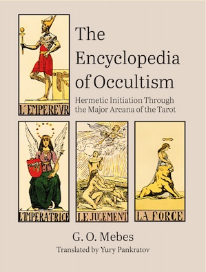 The Encyclopedia of Occultism : Hermetic Initiation Through the Major ...